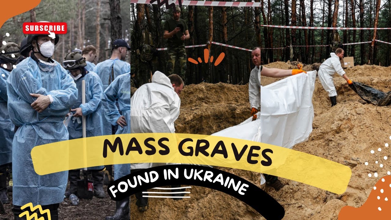 Mass graves have been recovered in Ukraine | Ukraine Russia War | Ukraine War