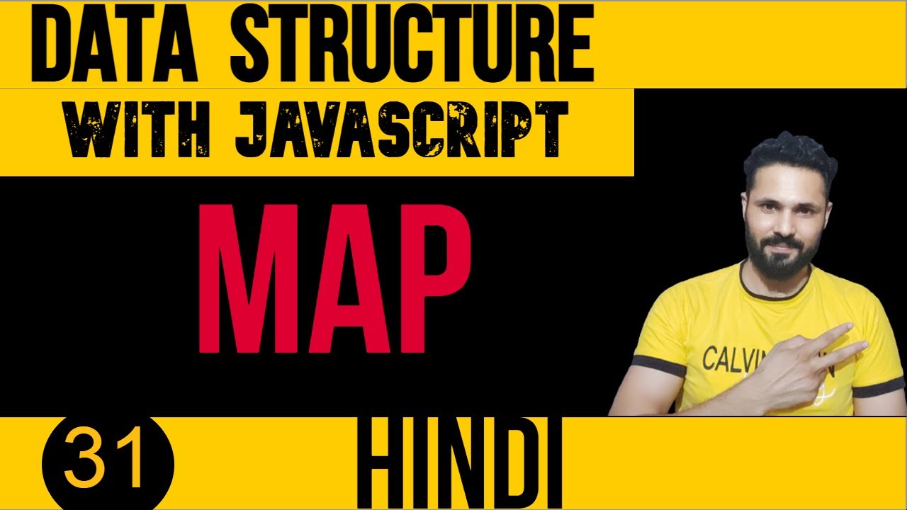 DSA with JavaScript in Hindi #32 Map Data Structure in JavaScript  | Data Structure