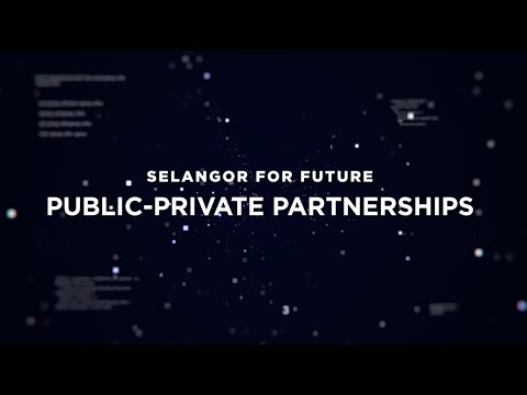 Selangor for Future EP1: Public-Private Partnerships