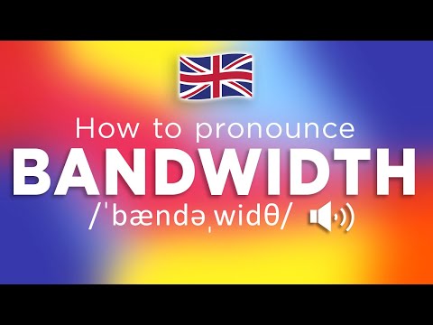 How To Pronounce Bandwidth (100% CORRECTLY!!)