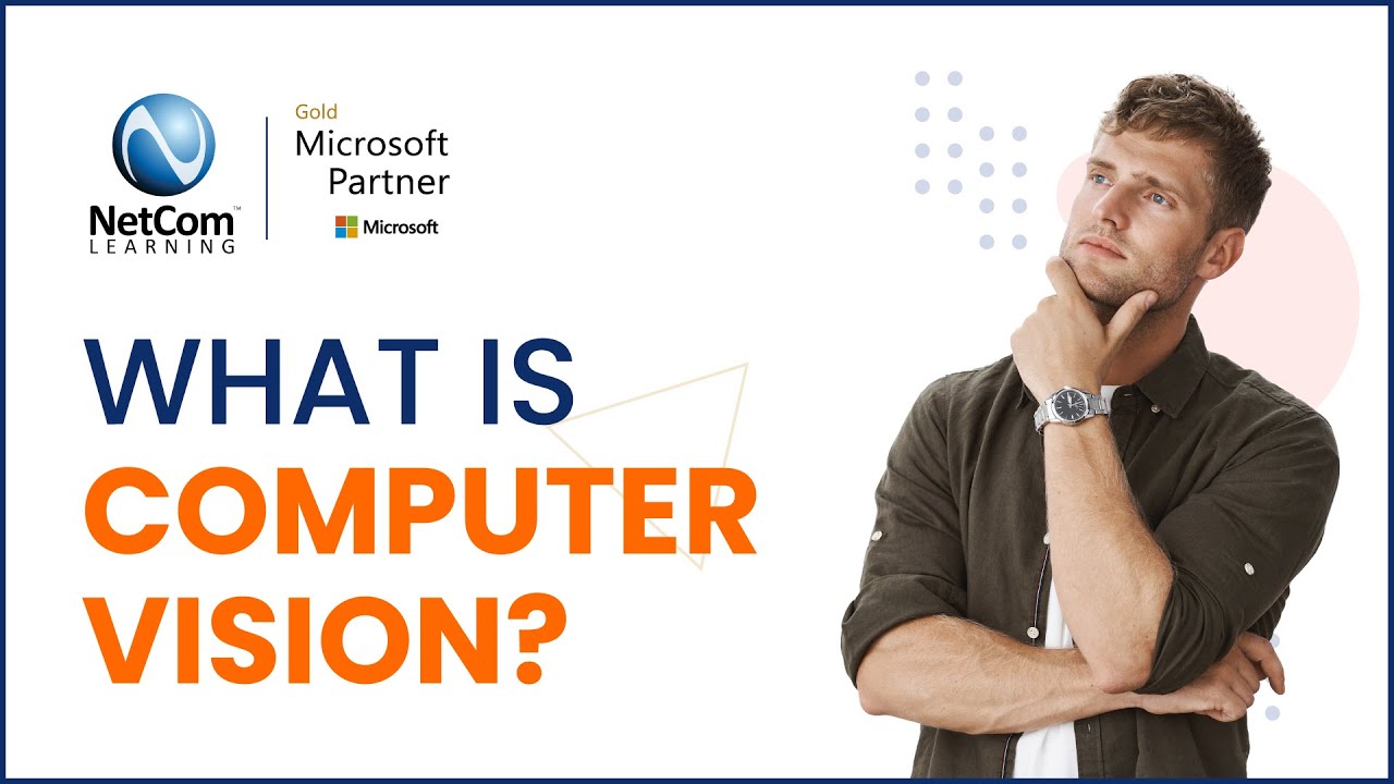 Computer Vision explained | Natural Language processing in Azure | NetCom Learning