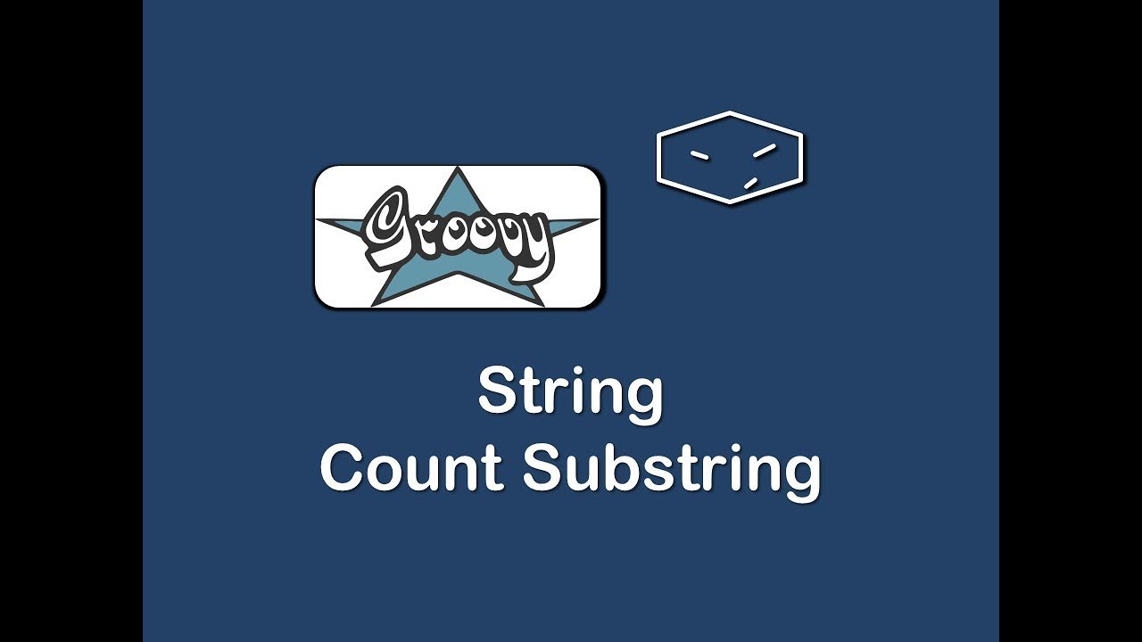 string count substring in groovy