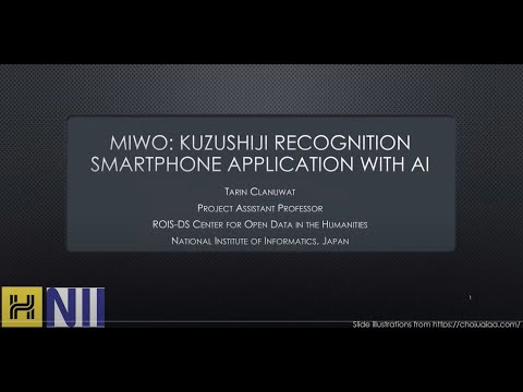 Tarn Clanuwat, MIWO: Kuzushiji recognition smartphone application with AI