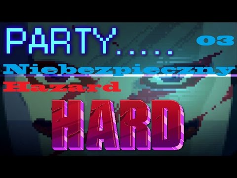 Steam Community :: Video :: [03] Niebezpieczny Hazard [Party Hard]