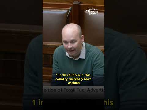 Introducing Bill to Ban Fossil Fuel Advertising - 05.03.24 [Paul Murphy TD]