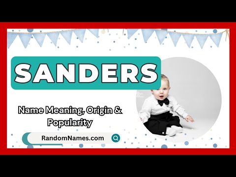 Sanders - Baby Boy Name Meaning, Origin & Popularity - RandomNames.com