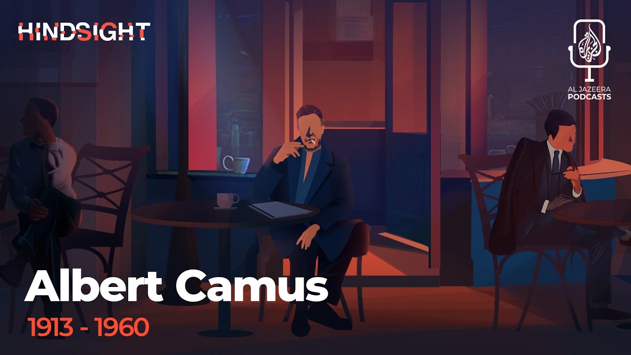 Albert Camus: The Absurdity Of It All | Hindsight
