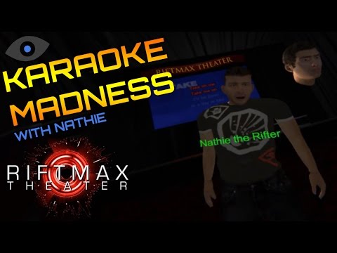 Steam Community :: Video :: KARAOKE NIGHT W/ NATHIE! RiftMax Theater Oculus Rift DK2 [HD@60fps]