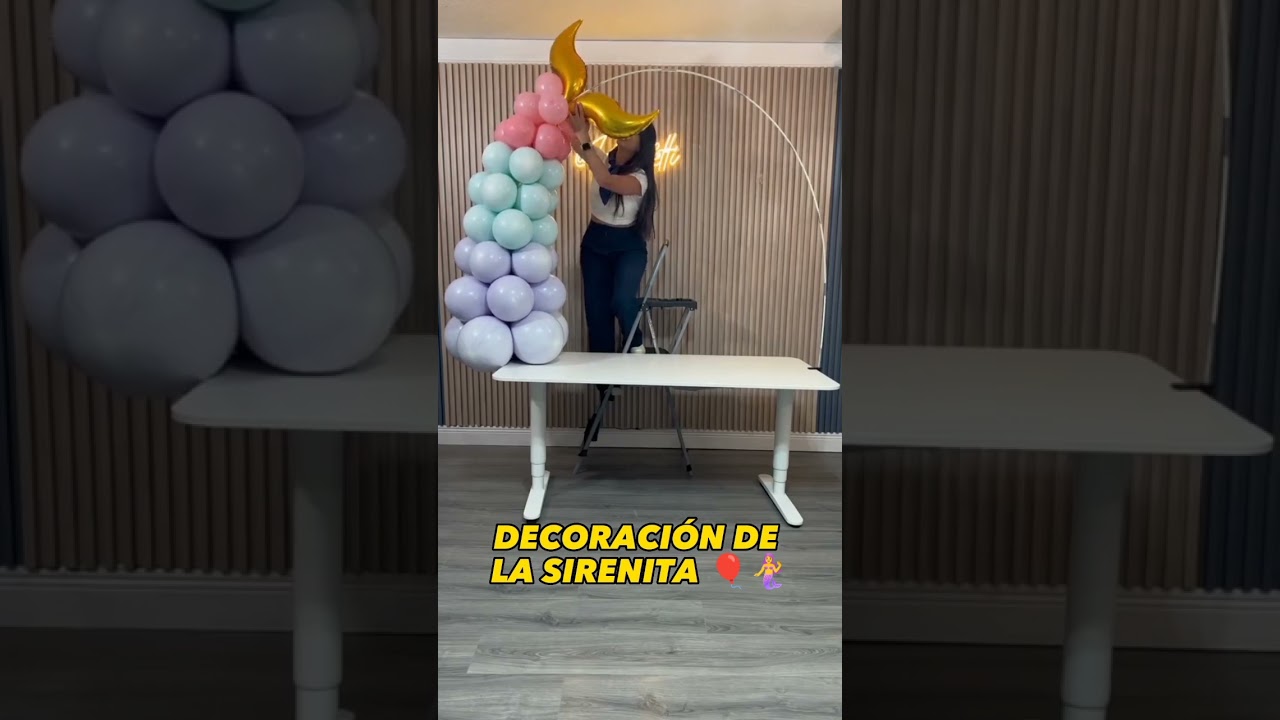 Tip: Decoración de la Sirenita 🧜‍♀️🎈🥳😁🤗#globos #fiesta #decoracionconglobos #sempertex