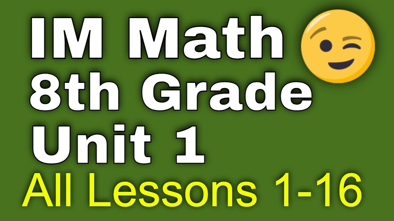 😉 8th Grade, Unit 1, All Lessons 1-16 | Rigid Transformations and Congruence | Illustrative Math