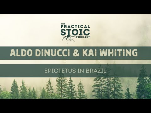 Aldo Dinucci & Kai Whiting | Epictetus in Brazil