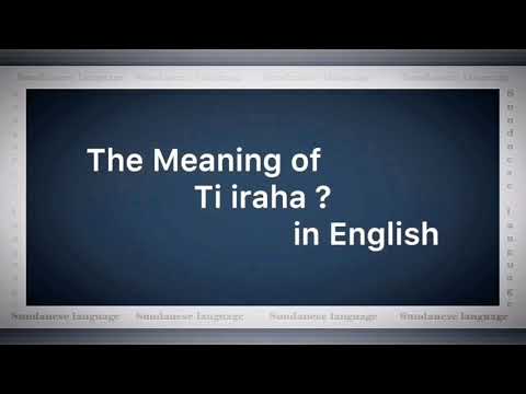 The Meaning of Ti iraha? in English.