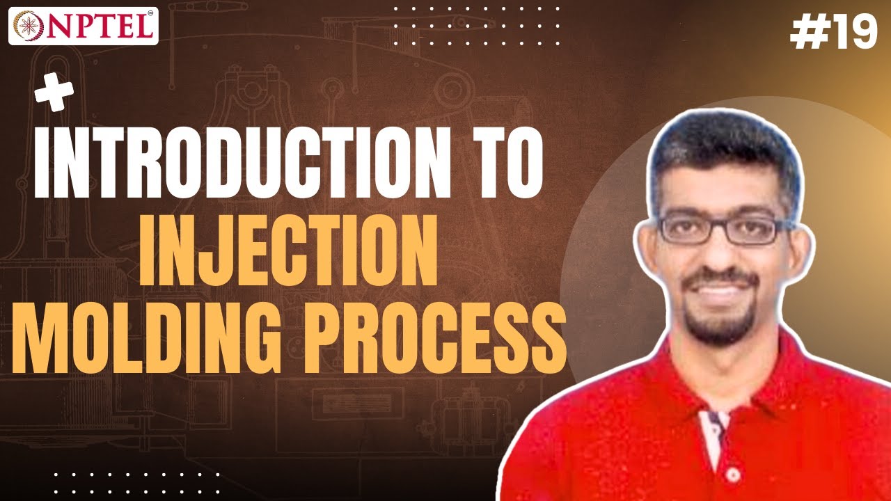 #19Introduction To Injection Molding Process|Terminology Related To Plastic Parts&Design Guidelines