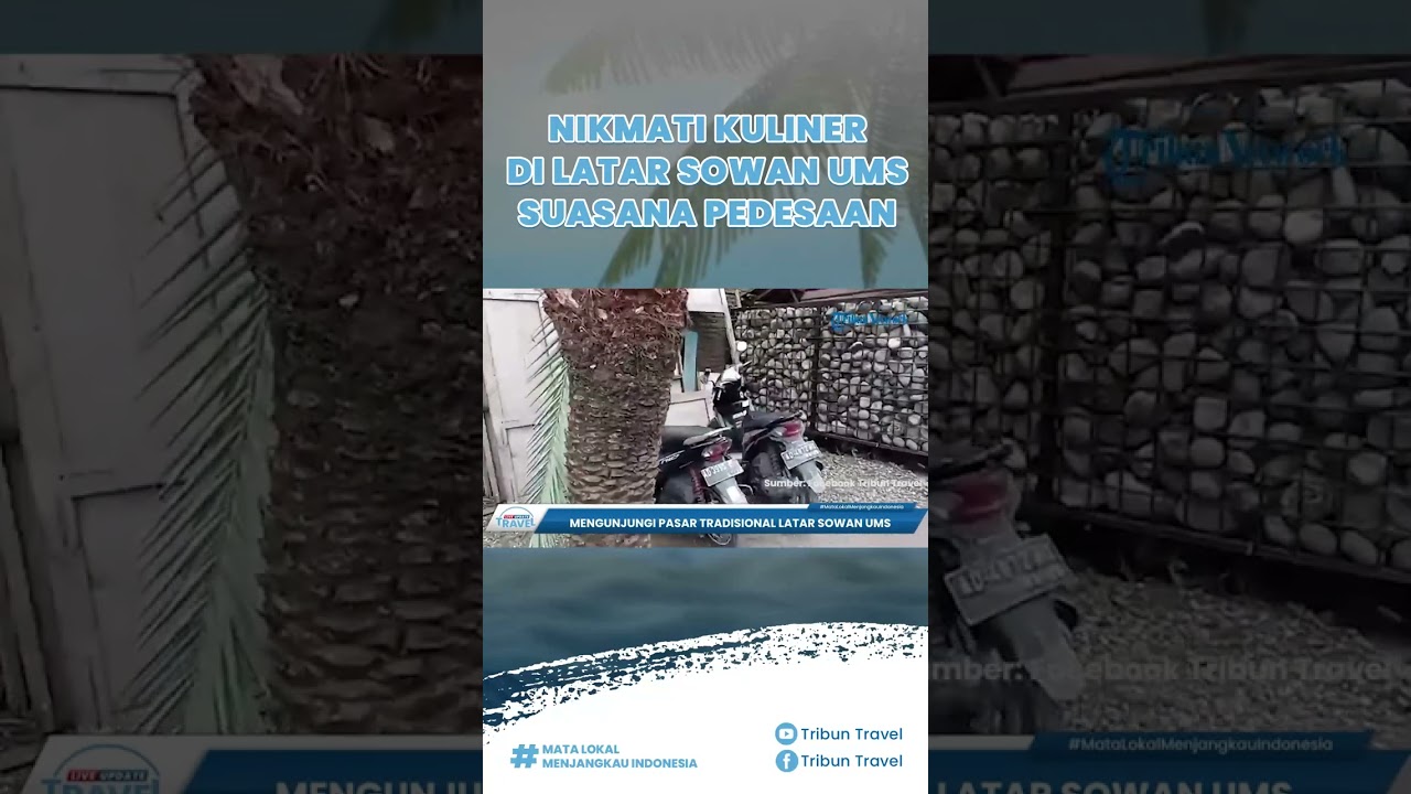 Tempat Wisata Kuliner Latar Sowan UMS, Hadirkan Pasar Tradisional ...