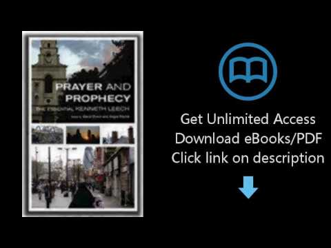 Prayer and Prophecy: The Essential Kenneth Leech