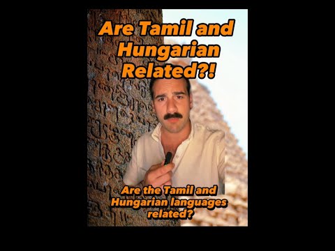 Are Tamil and Hungarian Related Languages