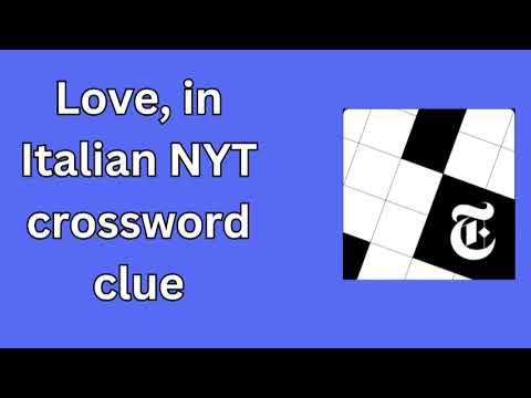 Love, in Italian NYT crossword clue