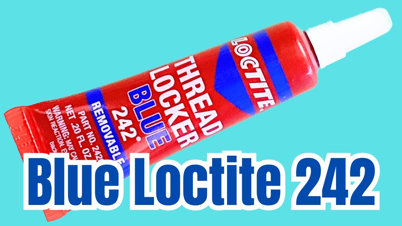 Nuts & Bolts - Loctite Blue 242 Threadlocker for Beginners