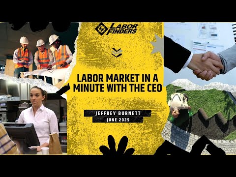 Labor Market In a Minute with the CEO | June Edition