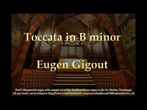 Toccata in B minor, Eugene Gigout, on Stahlhuth/Jann Dudelange hauptwerk