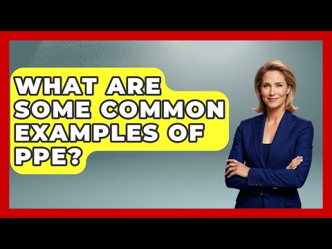 What Are Some Common Examples Of PPE? - Civil Engineering Explained