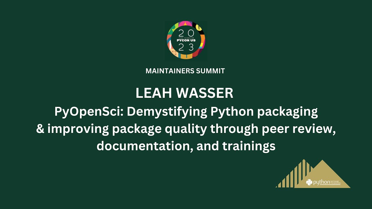 PyOpenSci: Demystifying Python packaging: Leah Wasser