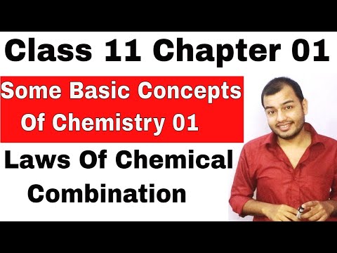 Class 11 CHEM : Chapter 1: Some Basic Concepts of Chemistry 01 -- Laws ...