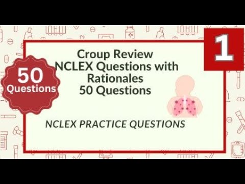 Croup Questions and Answers 50 Croup Nursing Exam Questions Test 1
