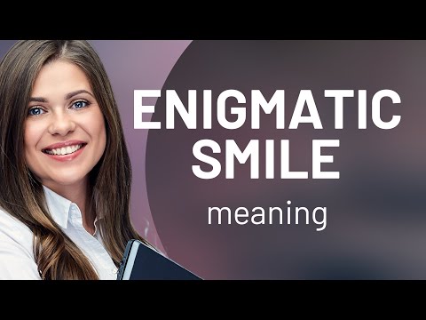 Understanding the Enigmatic Smile: A Guide to English Phrases