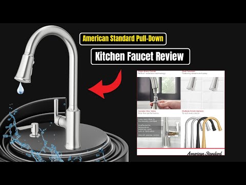American Standard Pull-Down Kitchen Faucet Review |