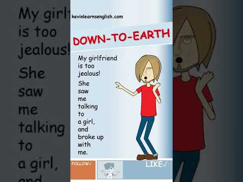 DOWN TO EARTH meaning and example sentences.