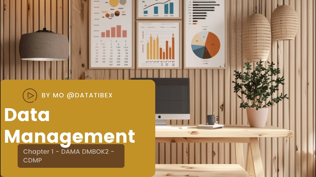 Chapter 1 Data management - DAMA DMBOK2 - CDMP