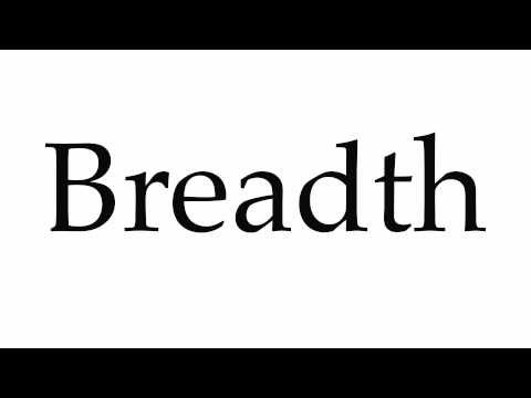 How to Pronounce Breadth