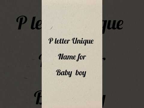 P letter baby boys names 2024 |unique & rare | #trendynames