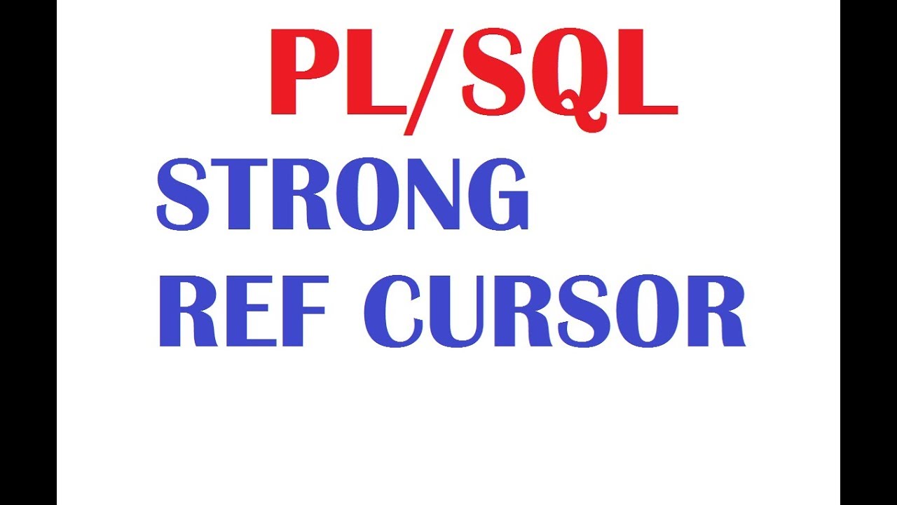PL/SQL Tutorial: Strong Ref Cursor in Dynamic Cursors