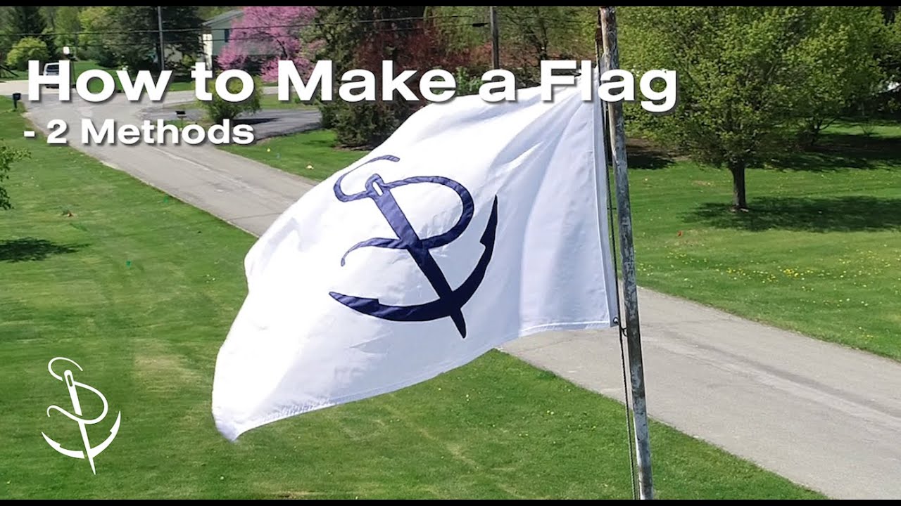 How to Make a Flag — 2 Methods