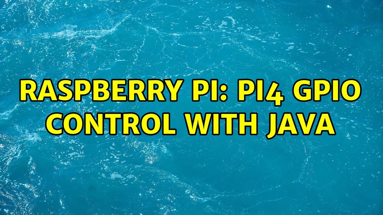 Raspberry Pi: Pi4 GPIO Control with Java