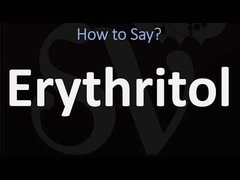 How to Pronounce Erythritol? (CORRECTLY)