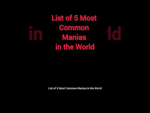 List of 5 Most Common Manias in the World #mania #maniac #english #shorts