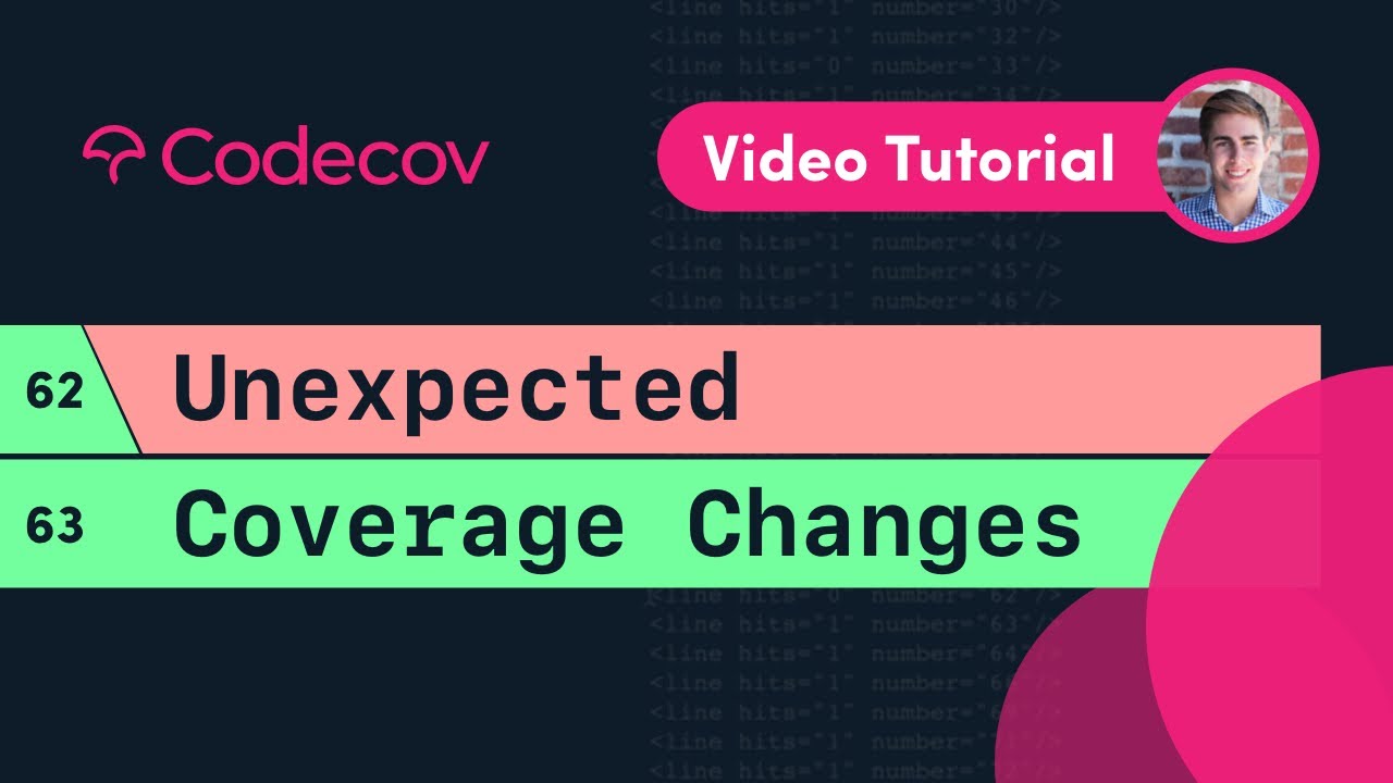 [Video Tutorial] Codecov Unexpected Coverage Changes