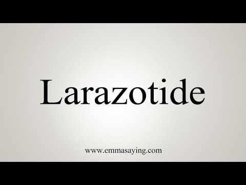 How To Say Larazotide