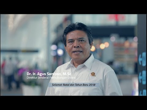 Dirjen Perhubungan Udara, Dr. Ir. Agus Santoso, M.Sc, mengucapkan Selamat Natal dan Tahun Baru 2018