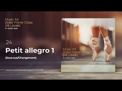 Petit allegro (Sous-sus / Changement) // Piano Music for Ballet Pointe Class