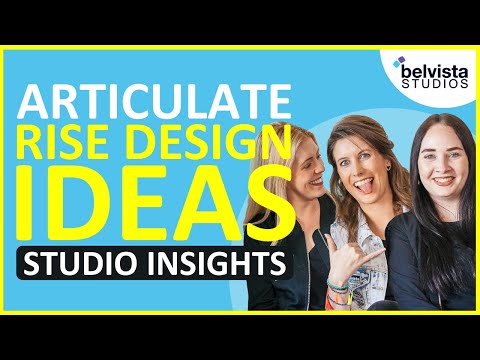 Articulate Rise Design Ideas | Belvista Studios' Insights