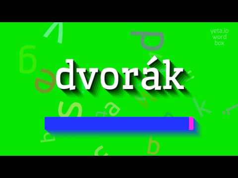 How to say "dvorák"! (High Quality Voices)