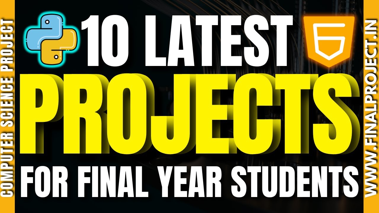 10 Latest Final Year Projects with Source Code || Final Year Project Ideas for CSE Students
