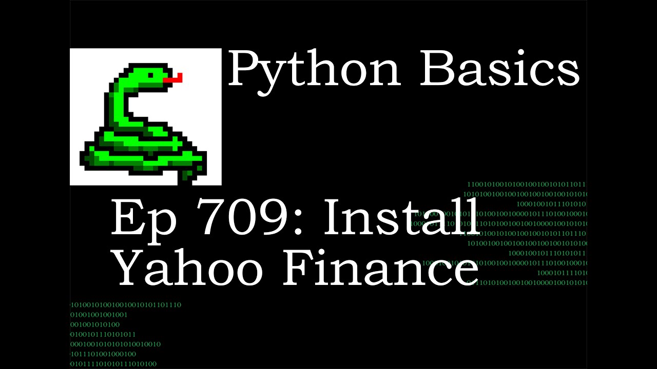Python Basics Tutorial Install Yahoo Finance Module For Stock Data