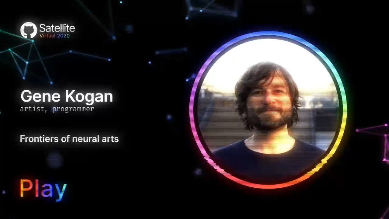 Frontiers of neural arts - GitHub Satellite 2020