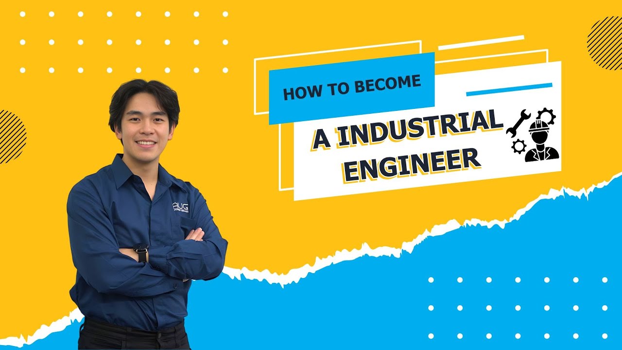 How to become an Industrial Engineer | Career Path - Skills - Education Requirements