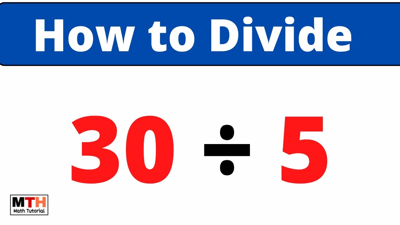 30 divided by 5 || 30÷5